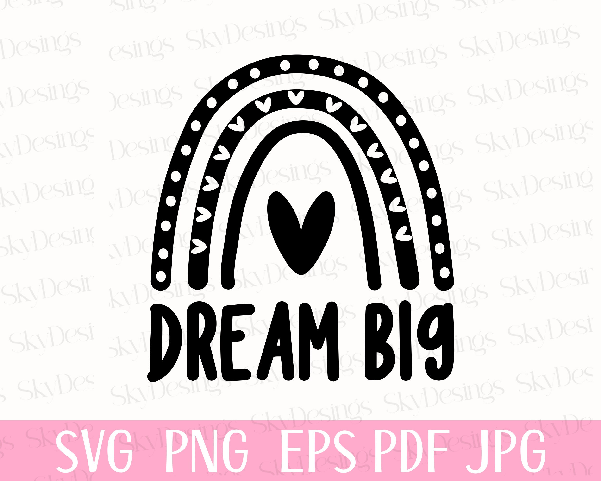 Dream Big Svg Rainbow Svg Dreamer Svg Motivational Svg - Etsy