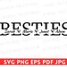 Besties SVG, Besties Split Monogram Svg, Best Friends Svg, Friendship ...