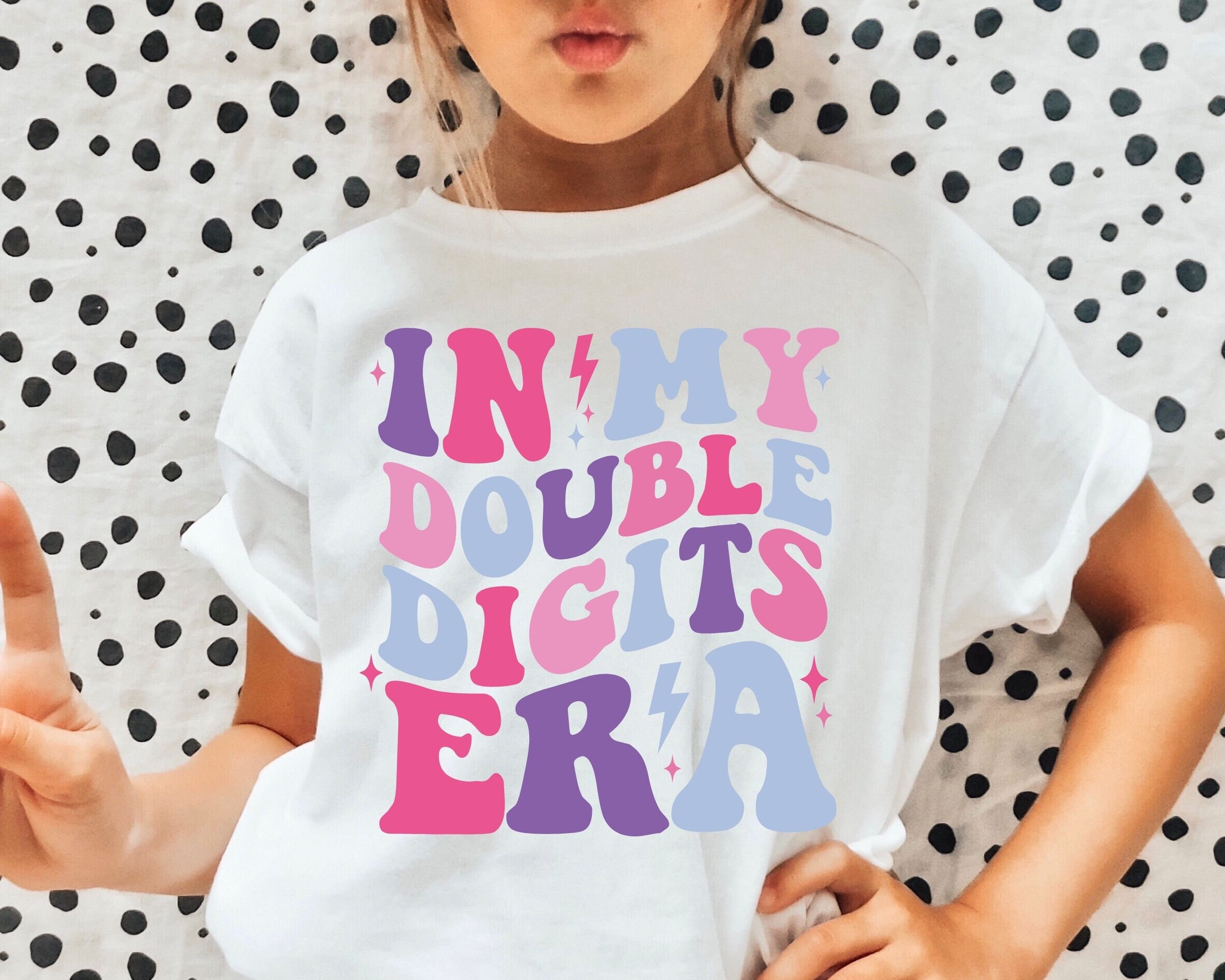 In My Double Digits Era SVG, Double Digits SVG, Double Digits Era PNG ...