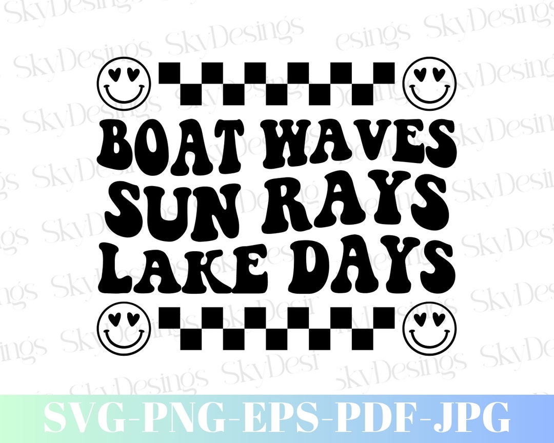 Lake Days SVG: Boat Waves, Sun Rays - Summer Vacation (digital Download ...