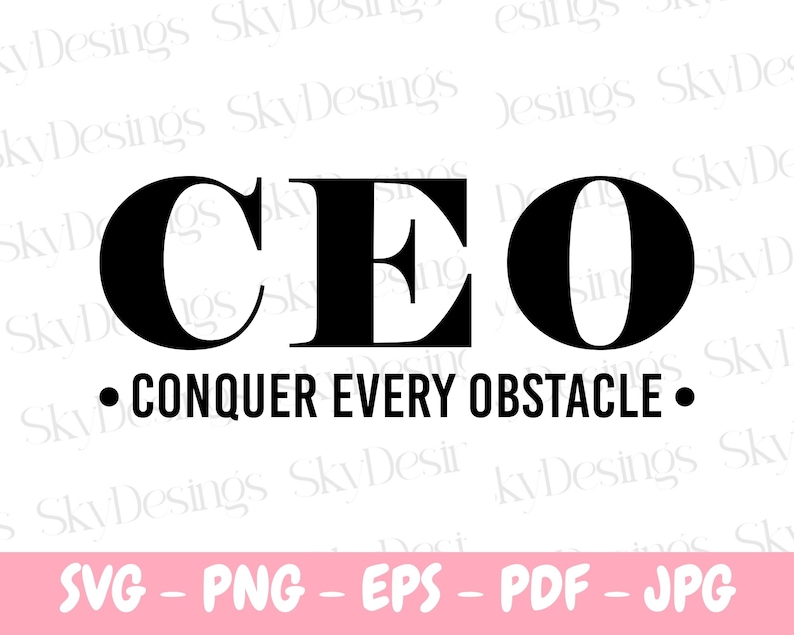 CEO SVG Boss SVG Conquer Every Obstacle Svg Entreprenuer - Etsy