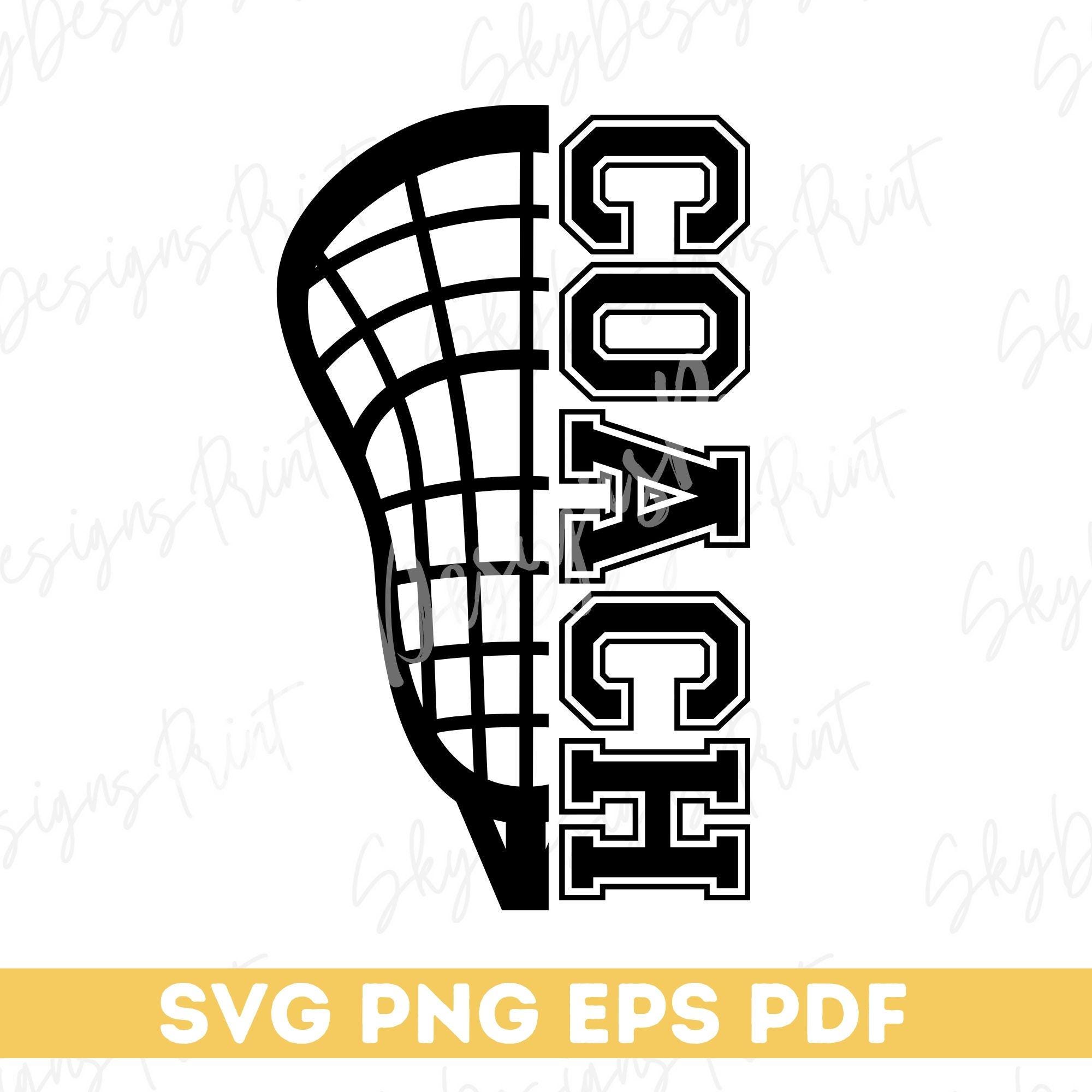 Lacrosse Coach SVG, Lacrosse Svg, Lacrosse Coach Shirt Svg, Lacrosse ...