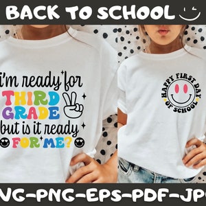 I'm Ready for Third Grade but is It Ready for Me SVG, 3rd Grade Svg ...