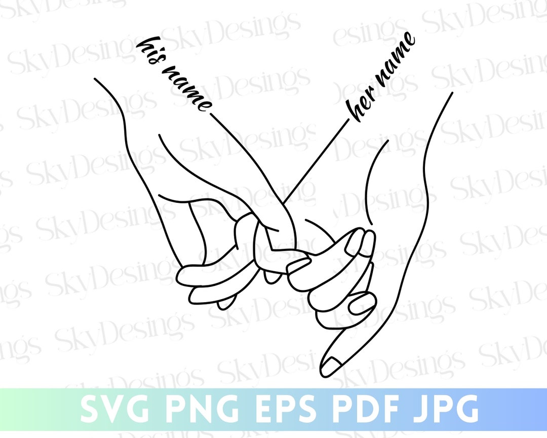 Holding Hands SVG, Pinky Hold Svg, Valentine Svg, Love Svg, Customize With Your Own Text, Love ...