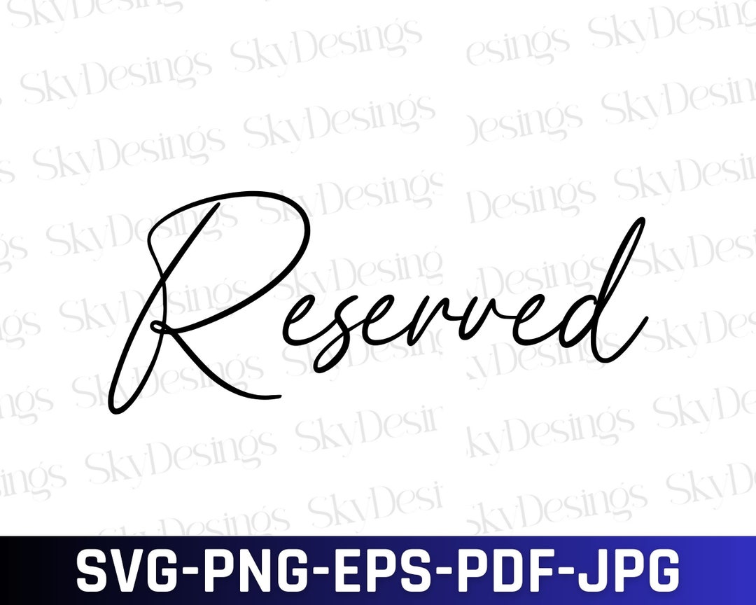 Reserved SVG, Reserved Sign, Wedding Sign, This Seat is Reserved SVG ...