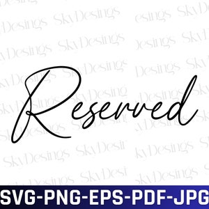 Reserved SVG, Reserved Sign, Wedding Sign, This Seat is Reserved SVG ...