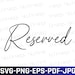 Reserved SVG, Reserved Sign, Wedding Sign, This Seat is Reserved SVG ...