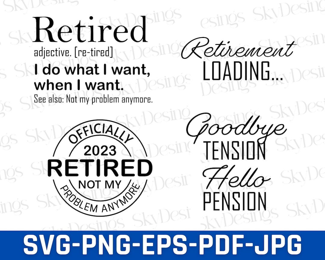 Retirement Svg, Retired Svg, Officially Retired Svg, Retired 2023 Svg ...