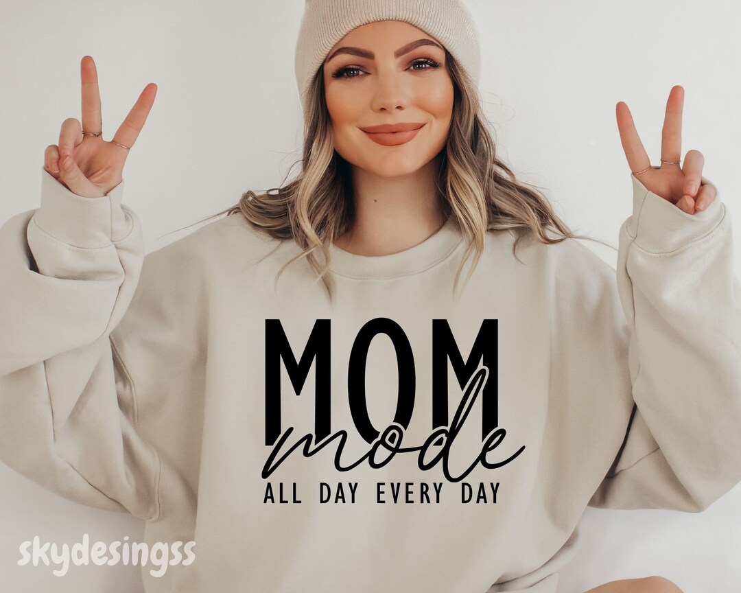 Mom Mode All Day Every Day Svg, Mom Life Svg, Mom Svg, Mom Shirt Svg ...