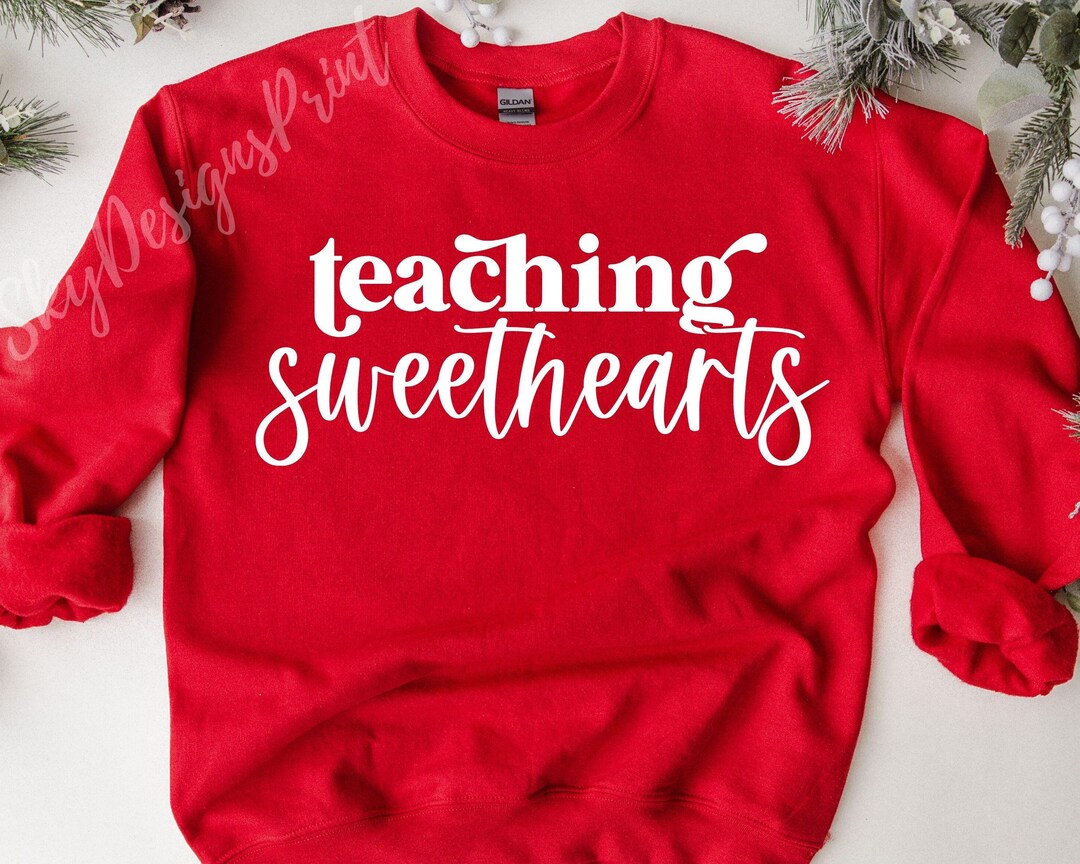 Teaching Sweethearts SVG, Teacher Valentine SVG, Valentines Day Teacher ...