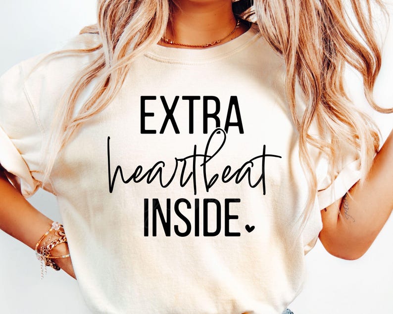 Pregnancy SVG, Extra Heartbeat Inside SVG, Pregnant Svg, Mom to Be Svg ...