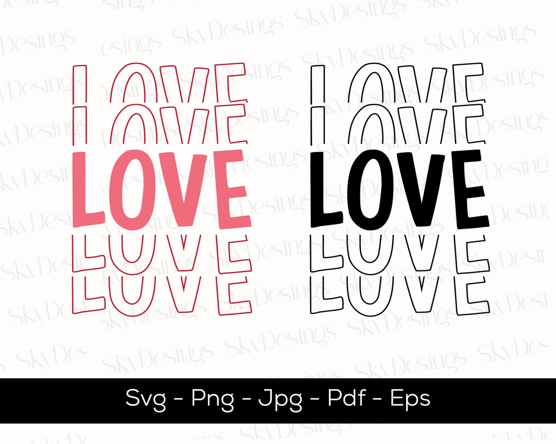 Love SVG, Valentine Svg, Valentine's Day Svg, Valentine Shirt Svg, Love ...