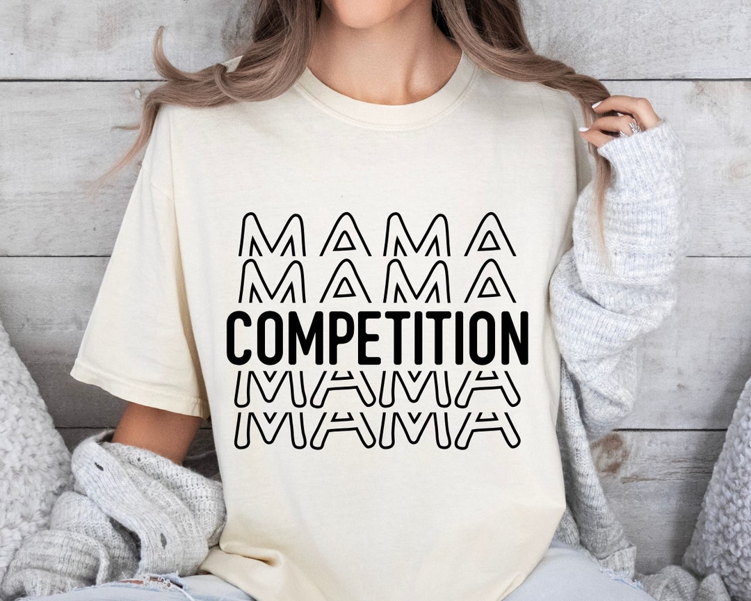 Competition Mama SVG, Cheer Shirt Svg, Competition Mode Svg, Cheer Mom ...