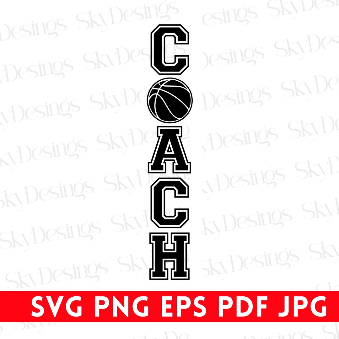 Basketball Coach SVG, Vertical Basketball Coach Svg, Basketball Svg ...