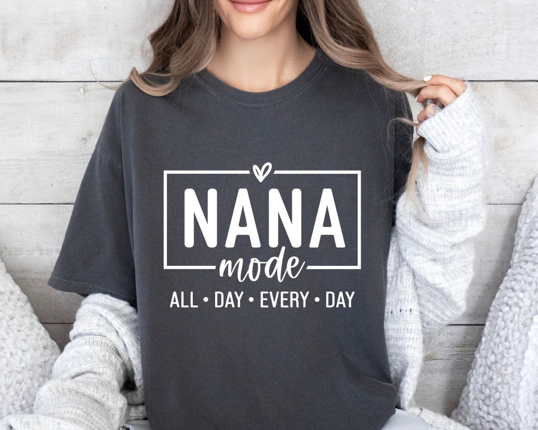 Nana Mode SVG PNG, Nana Svg, Nana Shirt Svg, Best Nana Ever Svg, Nana Life Svg, Favorite Nana ...
