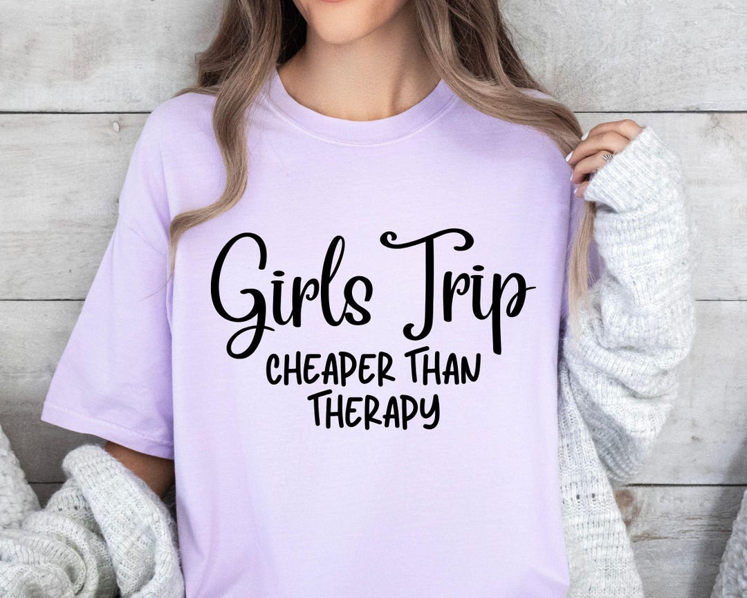 Girls Trip Cheaper Than Therapy SVG: Weekend Vacation Cut File (digital ...