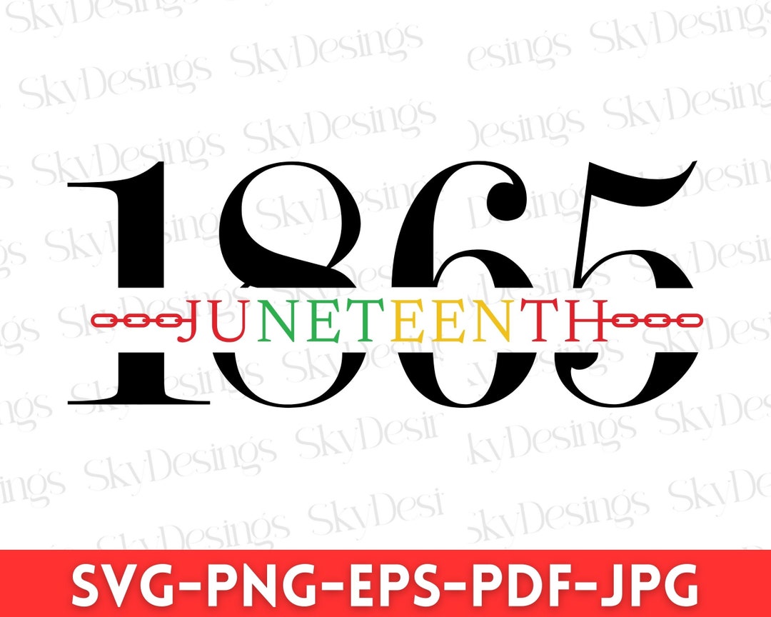 Juneteenth SVG, 1865 Juneteenth SVG, Black History Svg, Juneteenth Png ...