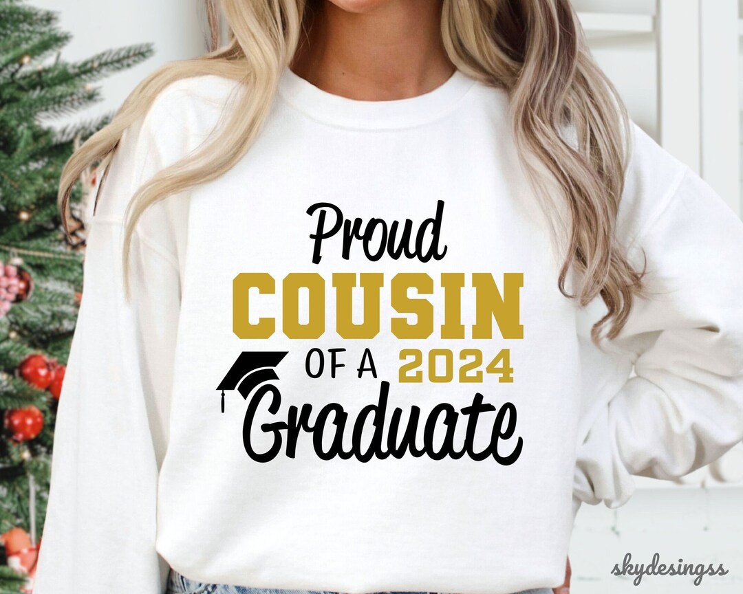 Proud Cousin of a 2024 Graduate SVG, 2024 Graduation Svg, Class of 2024 ...