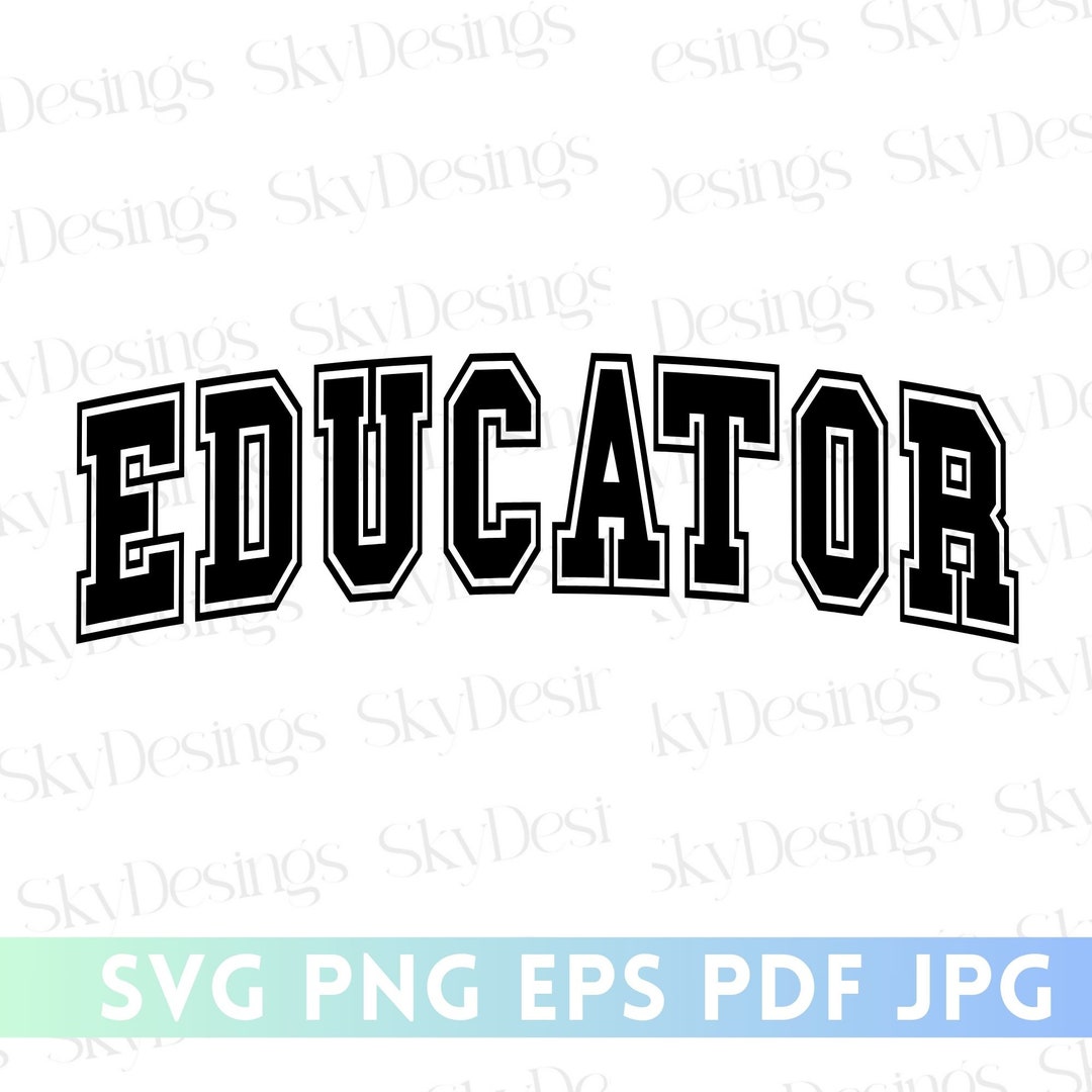 Educator Varsity Svg, Educator Svg, Teacher Svg, School Svg, Teacher ...