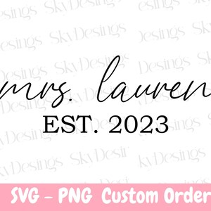 Personalized Mrs. Last Name Est Date SVG Custom Married Name - Etsy