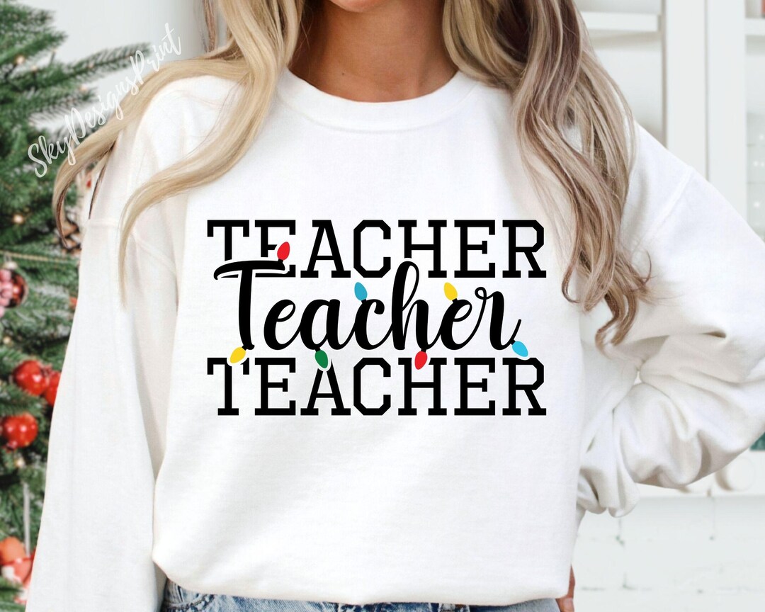 Teacher Christmas SVG, Christmas Lights Svg, Teacher Christmas Shirt ...
