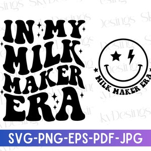 Milk Maker Era SVG: New Mom Breastfeeding Design (digital Download) - Etsy