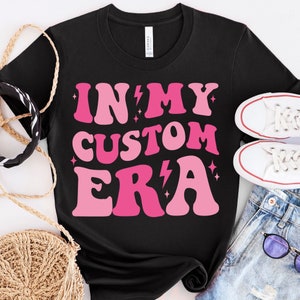 Personalized in My Custom Era SVG PNG, Custom in My Era Svg Png, in My ...