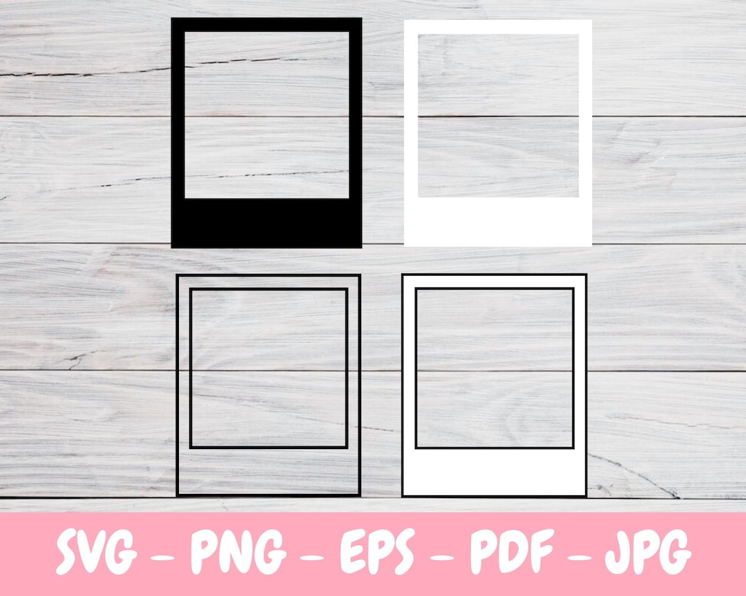 Polaroid Frame Svg, Photo Frame Png, Polaroid Svg, Picture Frame Svg ...