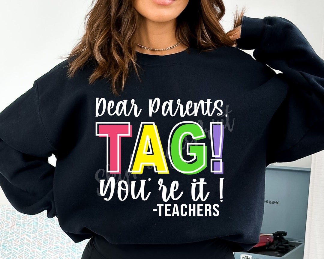 Dear Parents Tag You're It SVG PNG, Funny Teacher Svg, Summer Vacation ...
