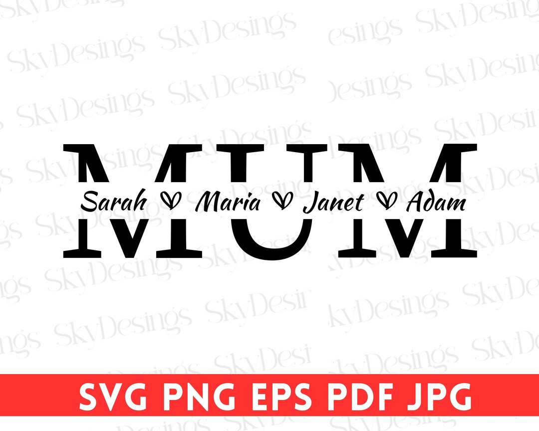 Mum SVG, Mother Svg, Mum Split Name Frame Svg, Mother's Day SVG, Mum ...