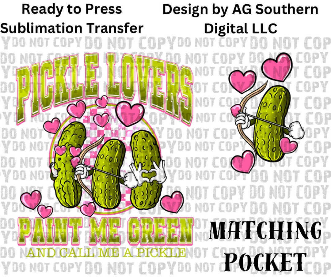 Ready to Press Sublimation Transfer pickle Lover Valentines Day, PNG ...