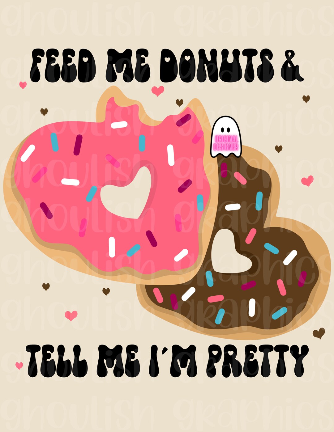 Feed Me Donuts & Tell Me Im Pretty PNG Sublimation Design Download ...