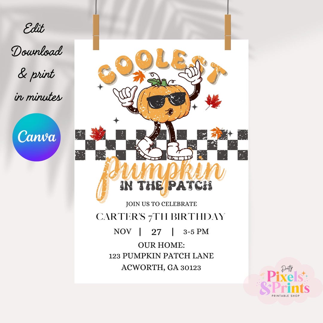 Coolest Pumpkin in the Patch Birthday Invitation Editable Fall Template ...
