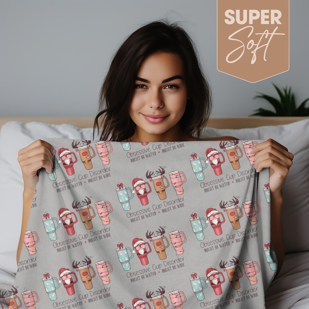 Obsessive Cup Disorder OCD Blanket, Cup Obsession Blanket, Christmas ...