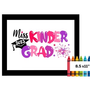 Miss Kinder Grad , Kindergarten Graduation Sign Printable, Kindergarten ...
