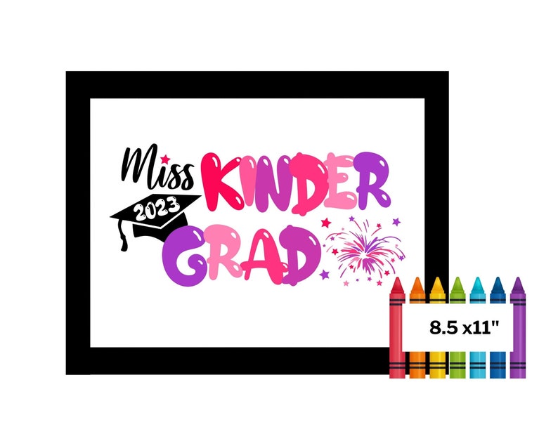 Miss Kinder Grad , Kindergarten Graduation Sign Printable, Kindergarten ...