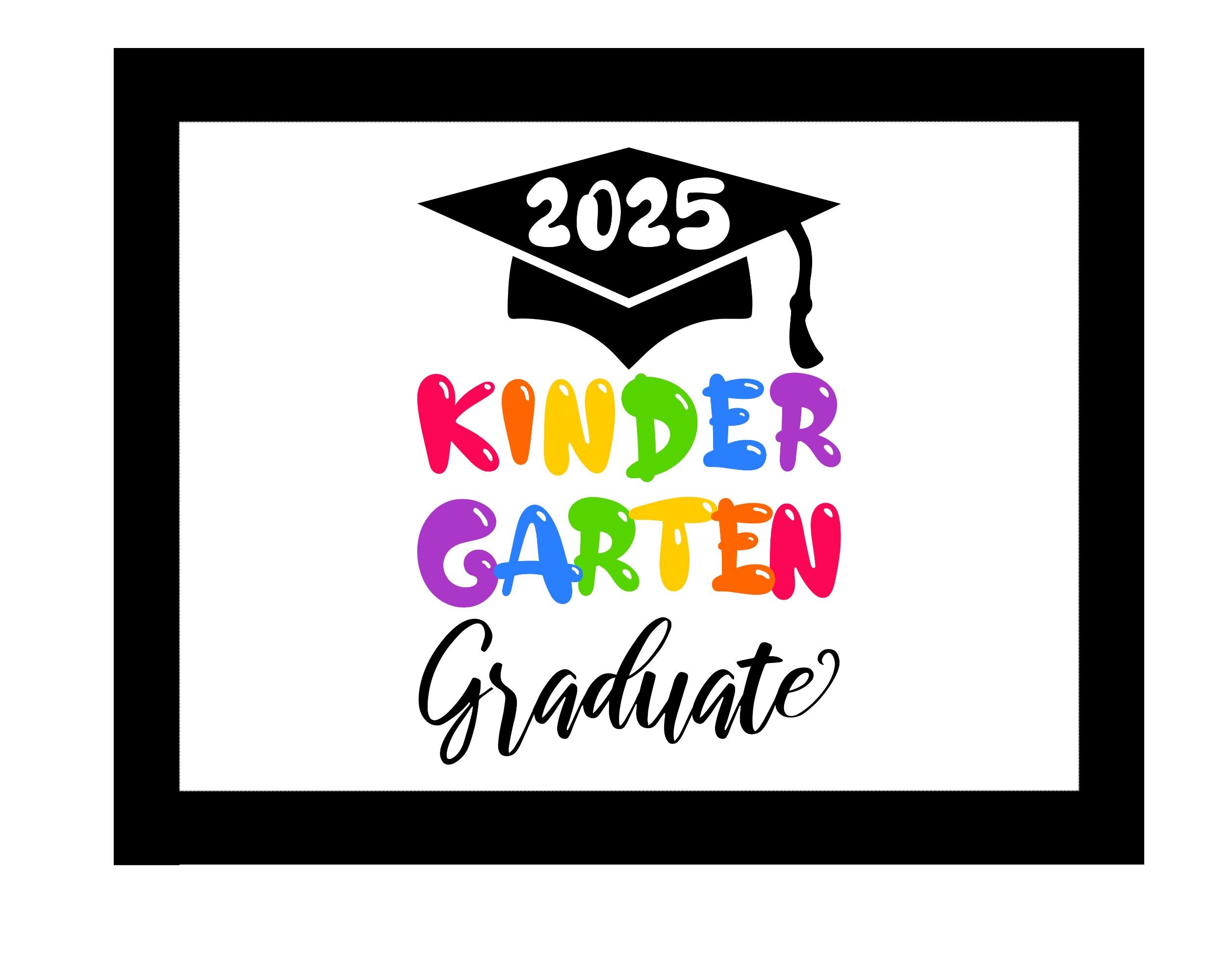 Kindergarten Graduation Sign Printable, Class of 2025 Kindergarten ...