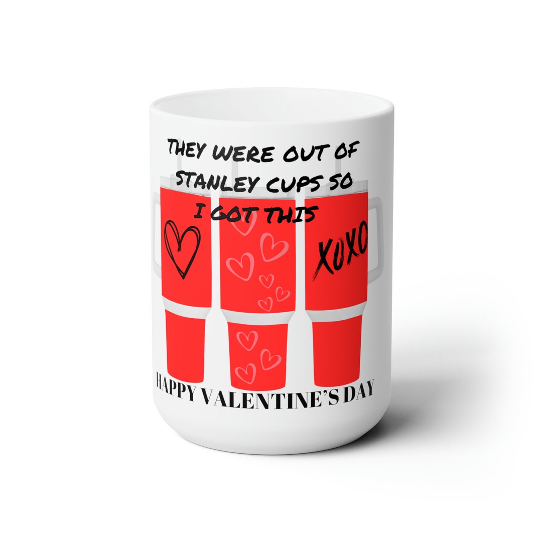 Funny Stanley Cup Mug, Valentine's Day Stanley Cup, This is My STANLEY ...