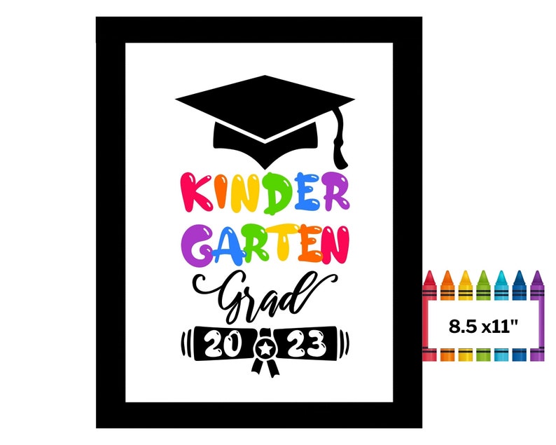 Kindergarten Graduation Sign Printable, Class of 2023 Kindergarten Grad ...
