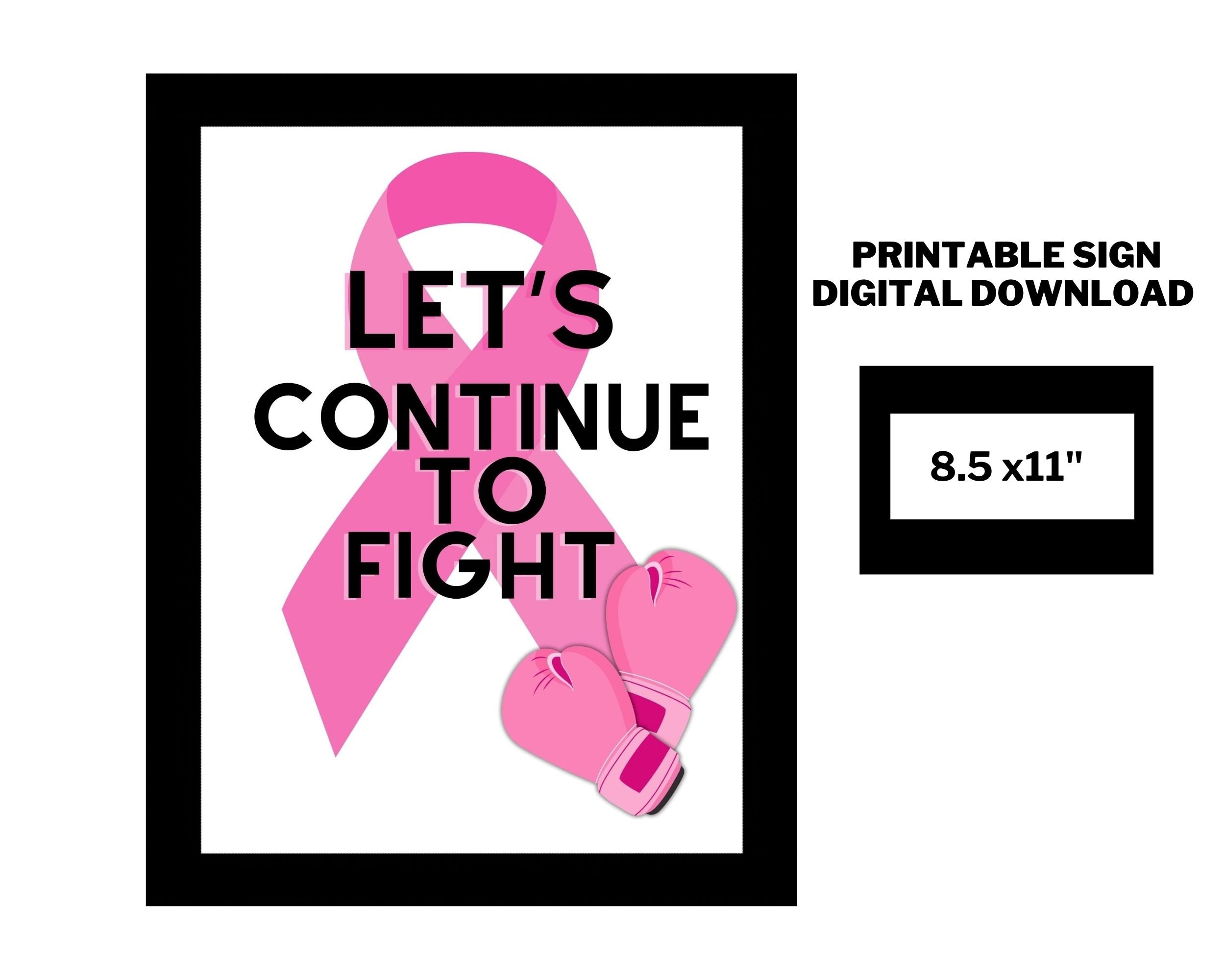 Breast Cancer Awareness Let's Continue to Fight Printable Sign| Cancer ...