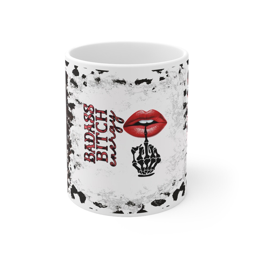 Badass Mug, Badass Bitch Energy Hot Drink Mug, Badass Cup, Girl Boss ...