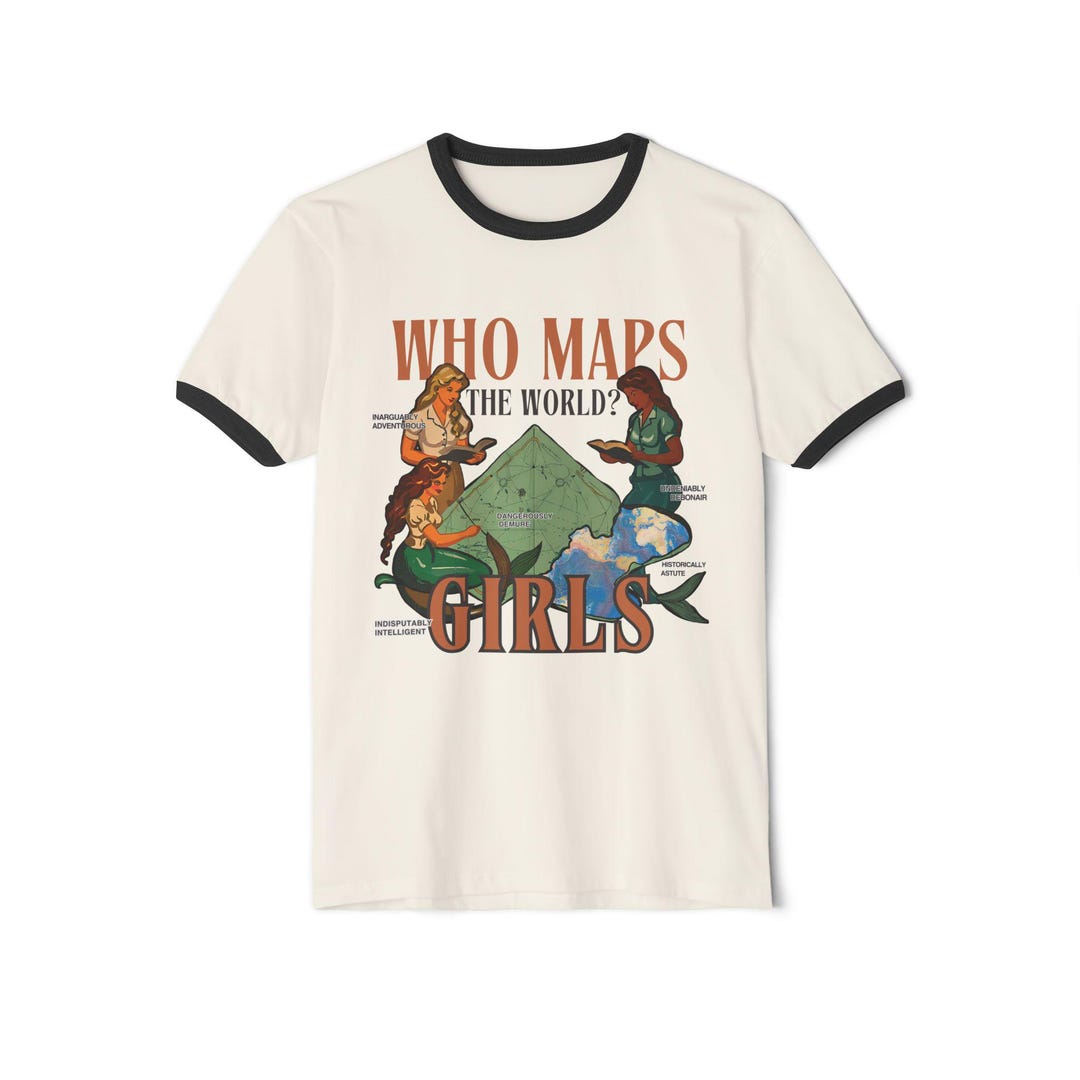 Who Maps the World Girls Shirt, Mapping Shirt, Ringer Tee, Science ...