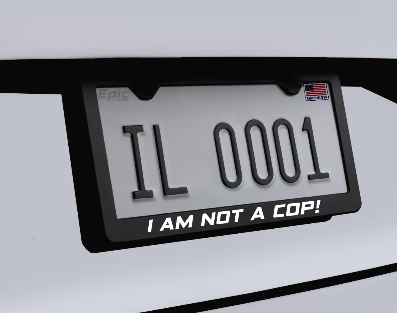 I AM NOT A COP! Explorer License Plate Frame Black Metal With Screws ...