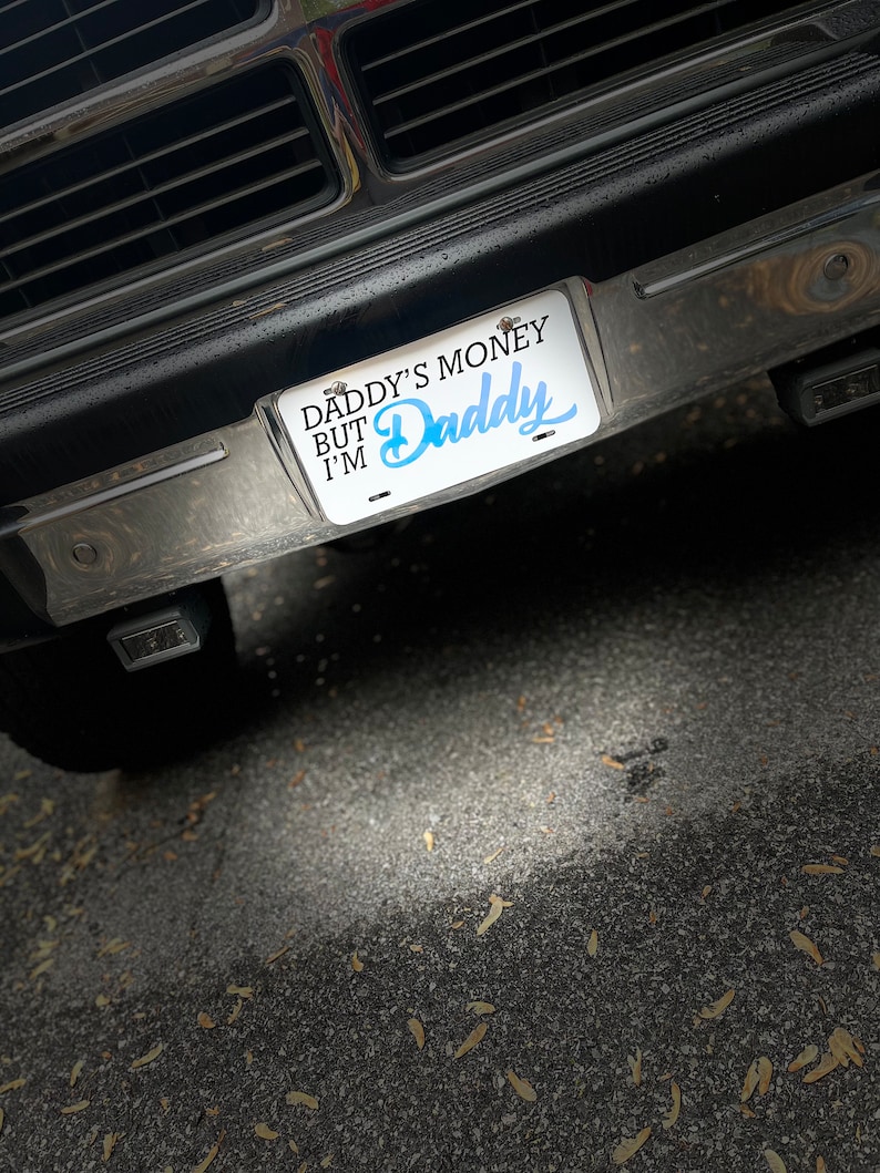 Daddys Money but Im Daddy License Plate Truck Plate - Etsy
