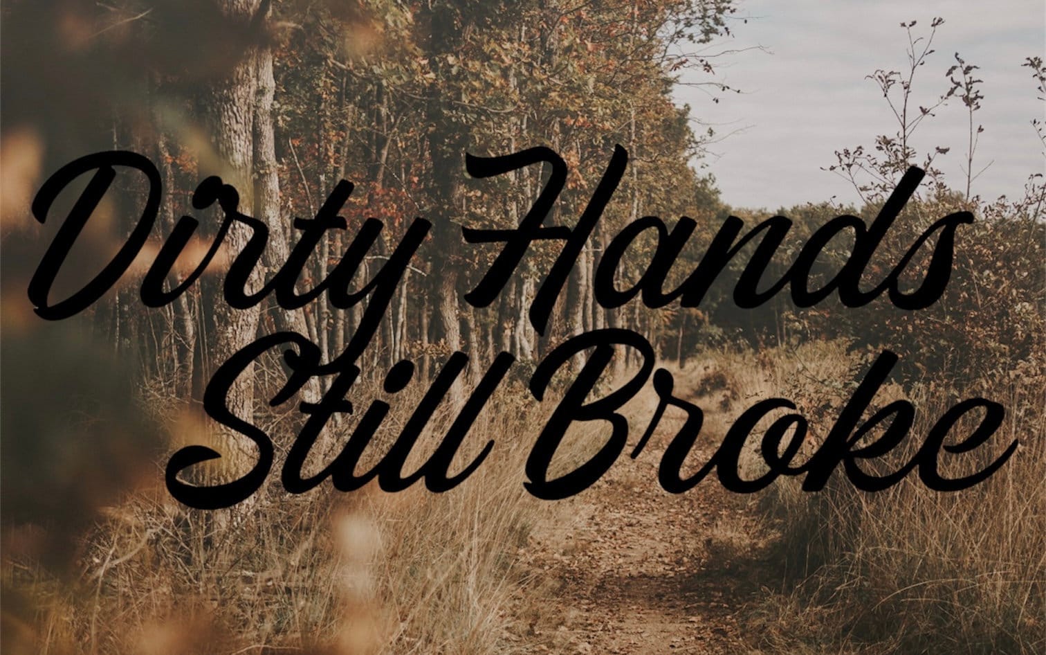 Dirty Hands Still Broke Decal Permanent Vinyl Window Decal Truck Window ...