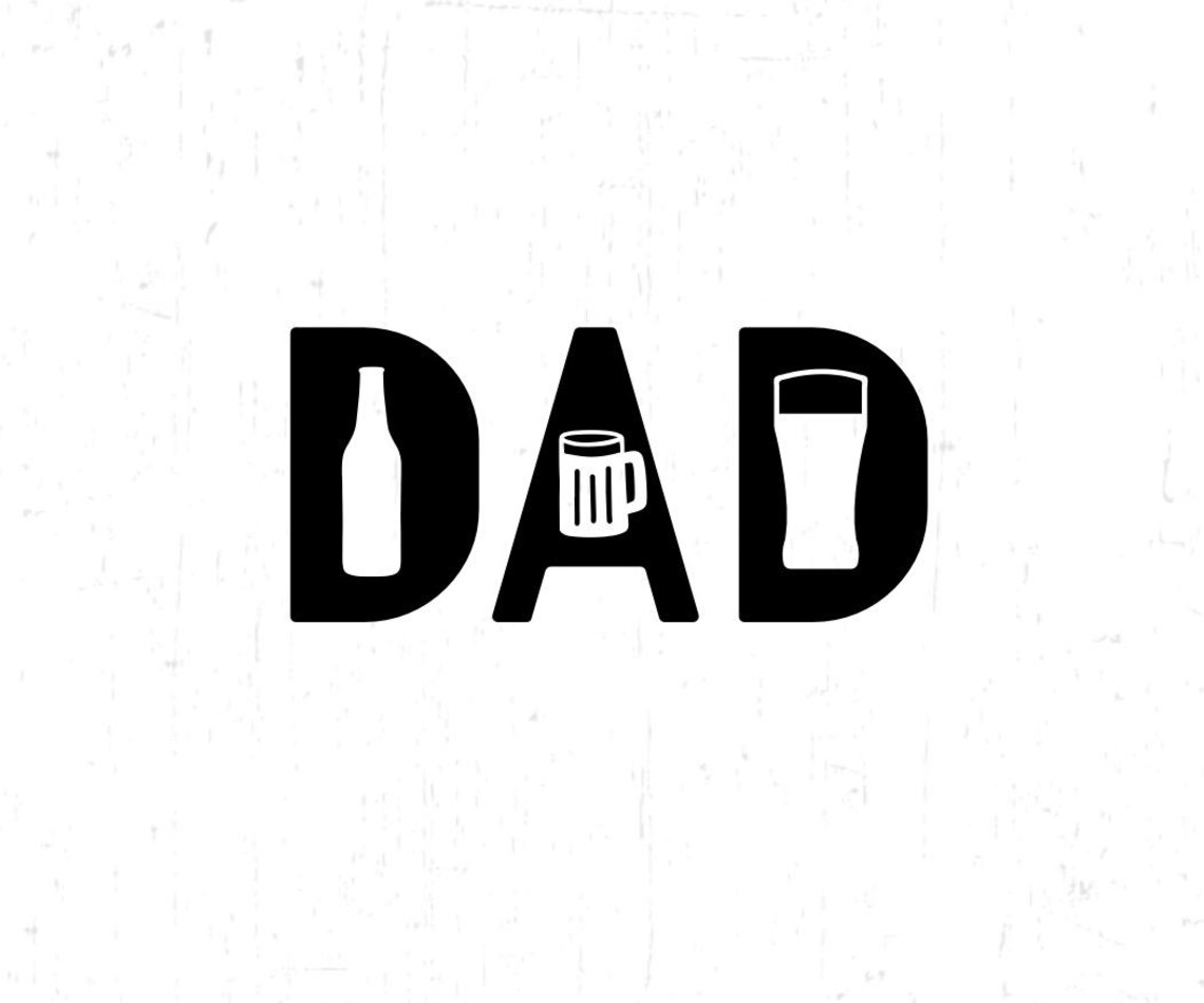 Beer Dad SVG: Father's Day Decal (digital Download) - Etsy