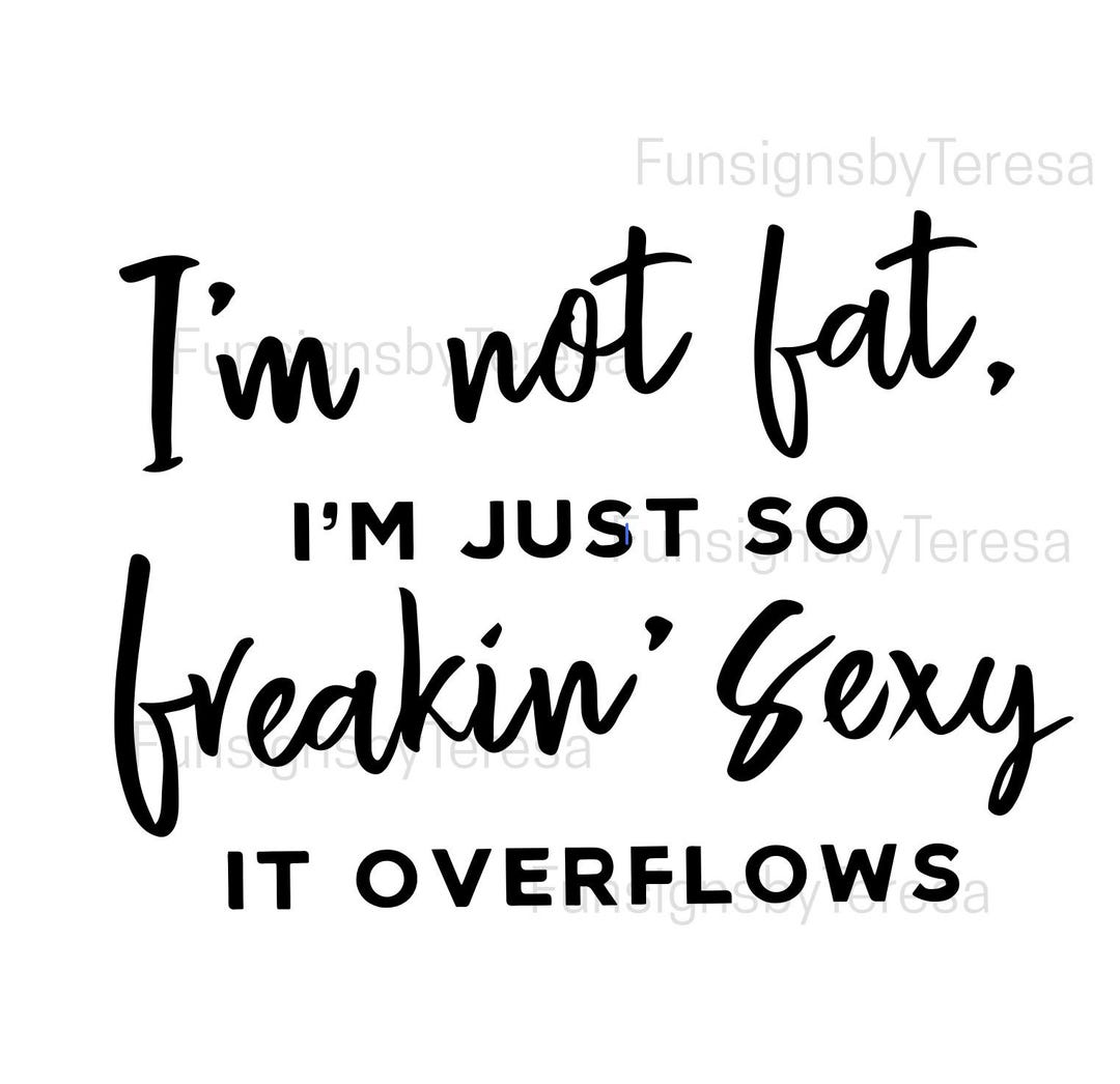 Freaking Sexy Svg - Workout Motivation, Body Positive (digital Download ...