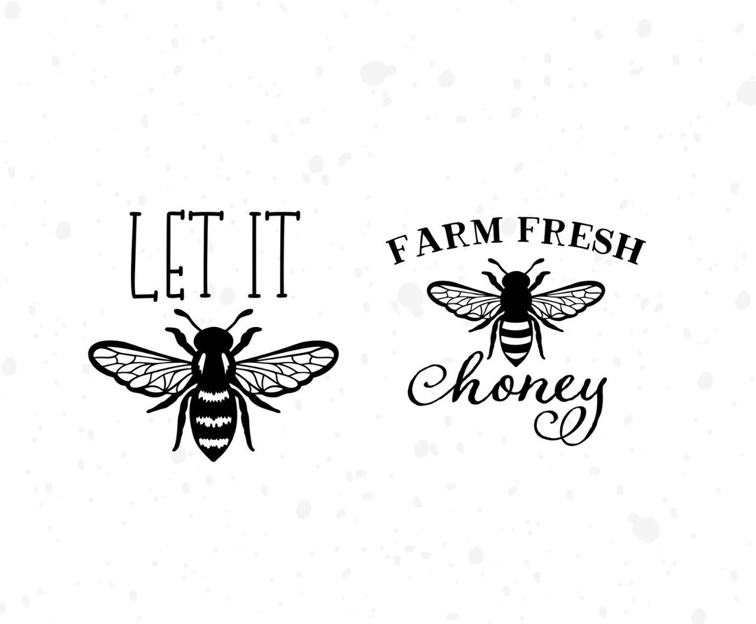 Bee the Change Svg. Bee Svg. Farm Fresh Honey Svg. Let It Be Svg. - Etsy