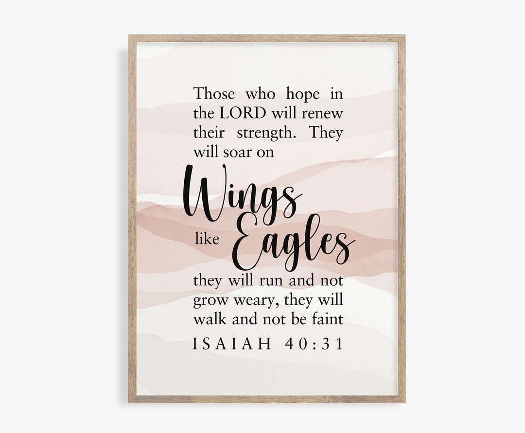 Isaiah 40:31 Printable Scripture Poster Bible Verse Wall Art, They Will Soar on Wings Like ...