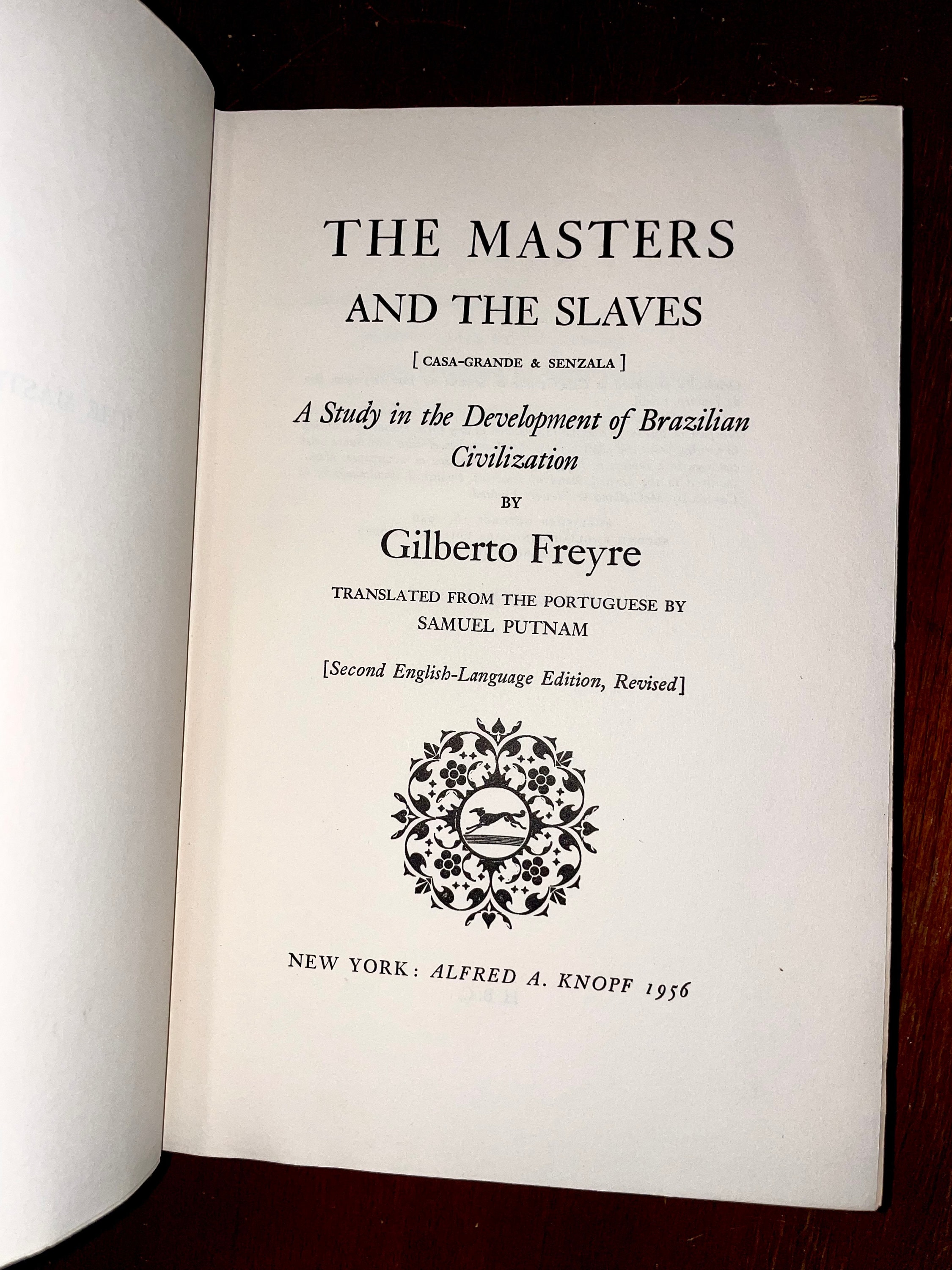 The Masters and the Slaves A Study in the Development of Brazilian ...
